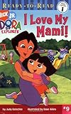 I Love My Mami! (Dora the Explorer Ready-to-Read)｜mi:te[ミーテ]