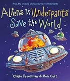 Aliens in Underpants Save the World｜mi:te[ミーテ]