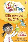 Izzy the Inventor and the Unexpected Unicorn: A beginner reader book ...