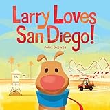Larry Loves San Diego!: A Larry Gets Lost Book｜mi:te[ミーテ]