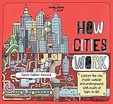 Lonely Planet Kids How Cities Work (How Things Work)｜mi:te[ミーテ]