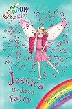 Rainbow Magic: Jessica The Jazz Fairy: The Dance Fairies Book 5｜mi:te[ミーテ]