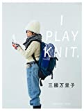 I PLAY KNIT. (hobonichi books)｜mi:te[ミーテ]